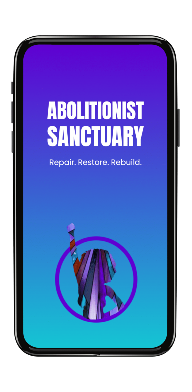 Abolitionist Sanctuary – Repair. Restore. Rebuild.